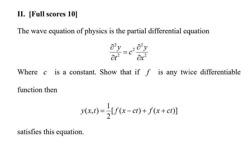 Solved The wave equation of physics is the partial | Chegg.com