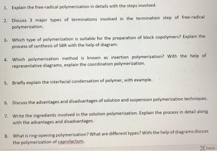 Solved 1. Explain the free radical polymerization in details | Chegg.com