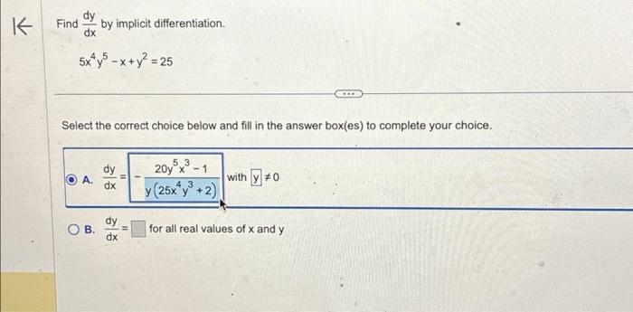 Solved dy K Find by implicit differentiation. dx 5x+y5-x+y² | Chegg.com
