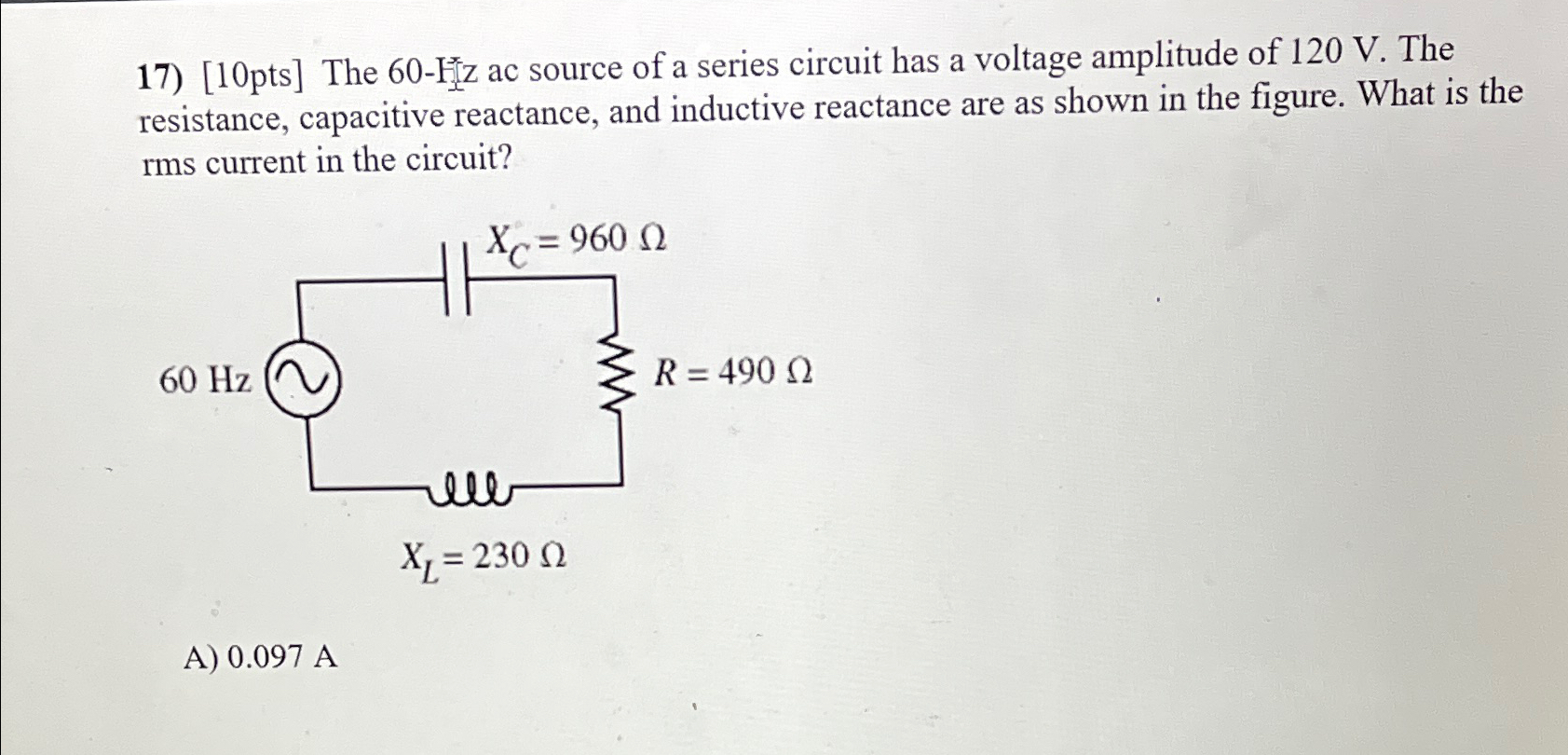 Solved [10pts] ﻿The 60-H ac source of a series circuit has a | Chegg.com