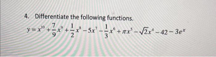 Solved 4. Differentiate the following functions. | Chegg.com
