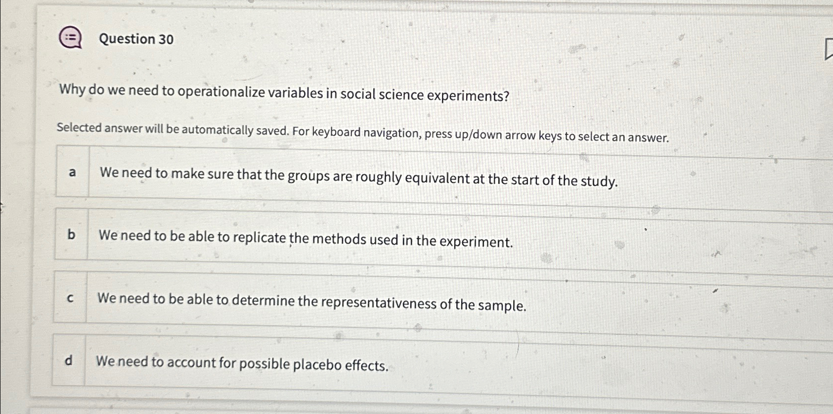 Solved Question 30Why do we need to operationalize variables | Chegg.com