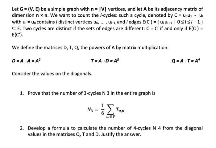 Solved Let G=(V,E) be a simple graph with n=∣V∣ vertices, | Chegg.com