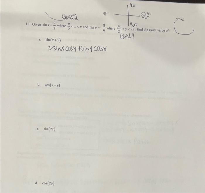 Solved 12. Given sinx=32 where 2π | Chegg.com
