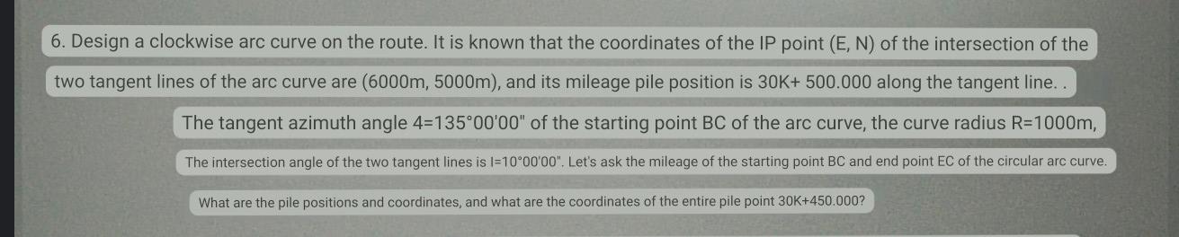 Solved 6. Design a clockwise arc curve on the route. It is | Chegg.com