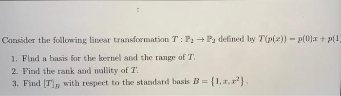 Solved Consider the following linear transformation T: P2 P2 | Chegg.com