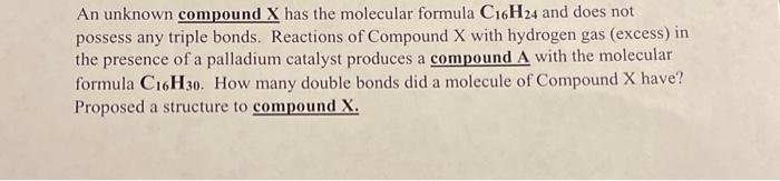 Solved An unknown compound X has the molecular formula | Chegg.com