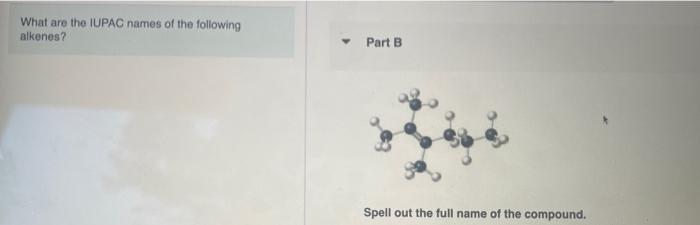 Solved What are the IUPAC names of the following alkenes? | Chegg.com