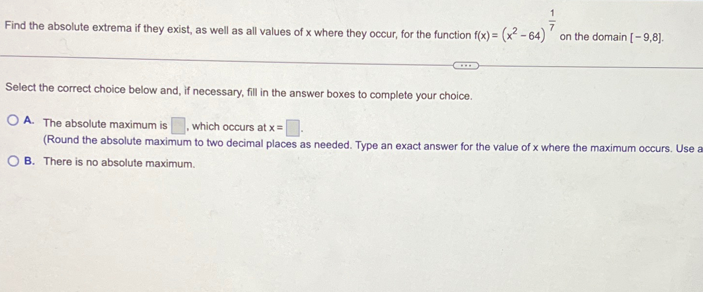 Solved Find the absolute extrema if they exist, as well as | Chegg.com