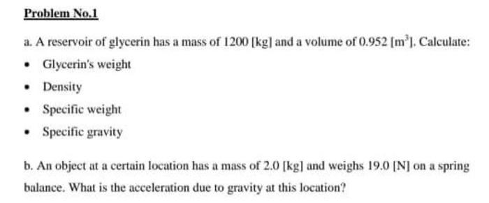 Solved Problem No.1 a. A reservoir of glycerin has a mass of | Chegg.com