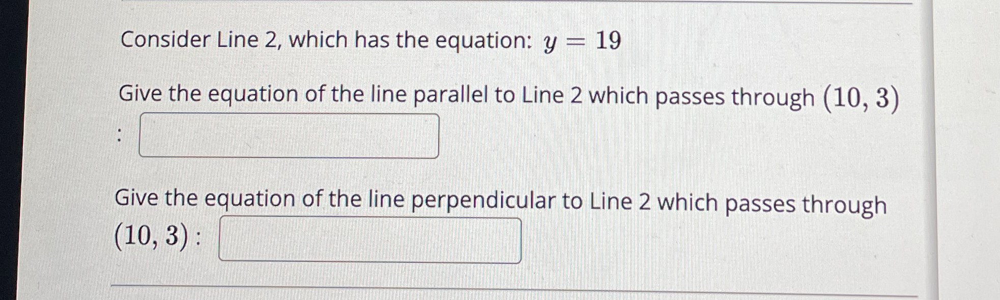 Solved Consider Line 2, ﻿which has the equation: y=19Give | Chegg.com