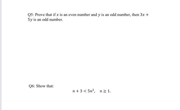 Solved Q5: Prove that if x is an even number and y is an odd | Chegg.com