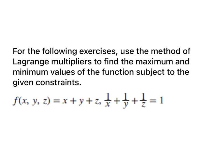 Solved For the following exercises, use the method of | Chegg.com