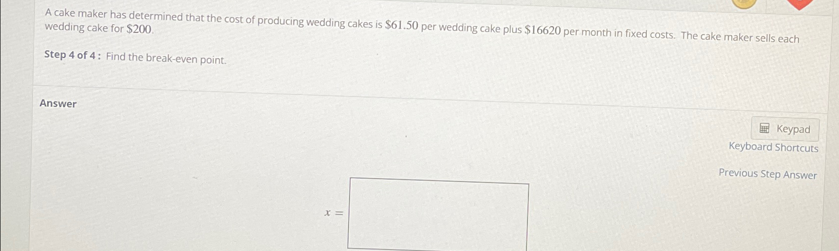 Solved A cake maker has determined that the cost of | Chegg.com