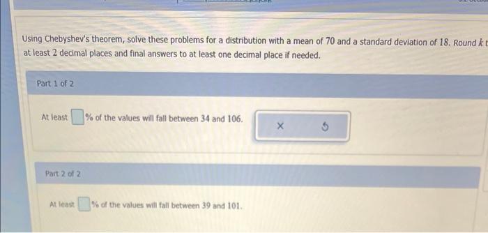 Solved Using Chebyshev's theorem, solve these problems for a | Chegg.com