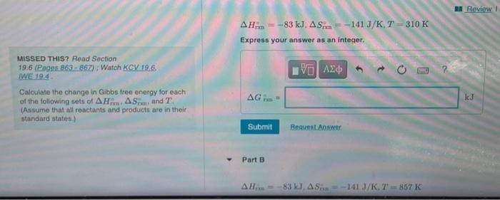 Solved PLZ HELPPART A,B,C,DCalculate the change in Gibbs | Chegg.com