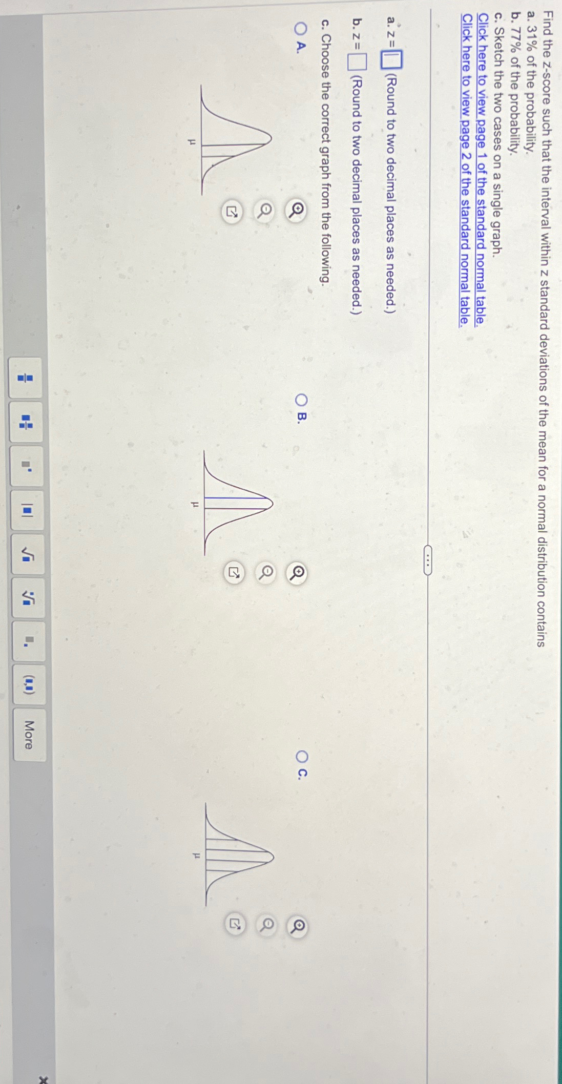 Solved Find the z-score such that the interval within z | Chegg.com