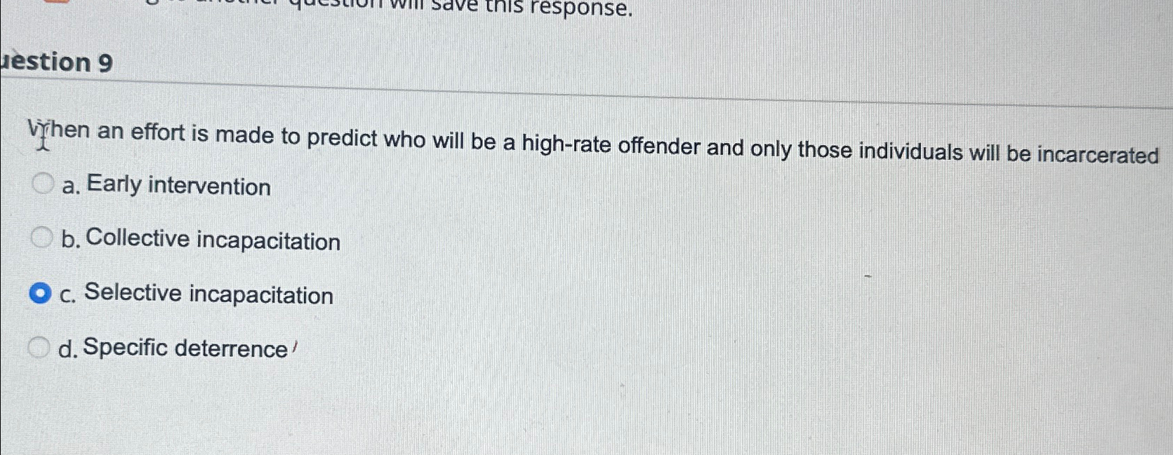 Solved uestion 9Wirhen an effort is made to predict who will | Chegg.com