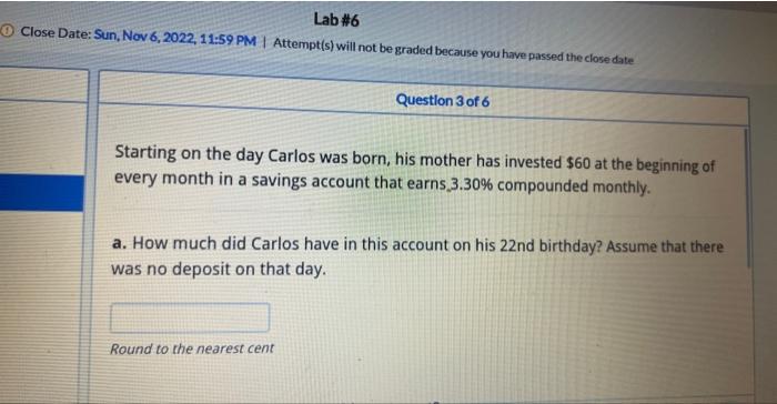Solved Lab \#6 Close Date: Sun, Nov 6, 2022, 11:59 PM | | Chegg.com