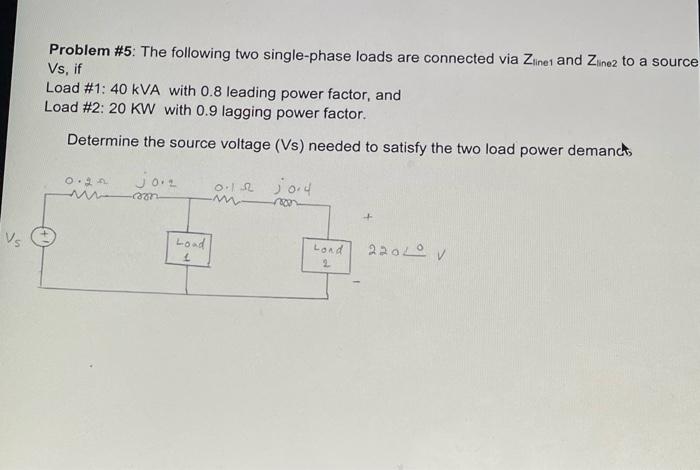 Solved source Problem #5: The following two single-phase | Chegg.com
