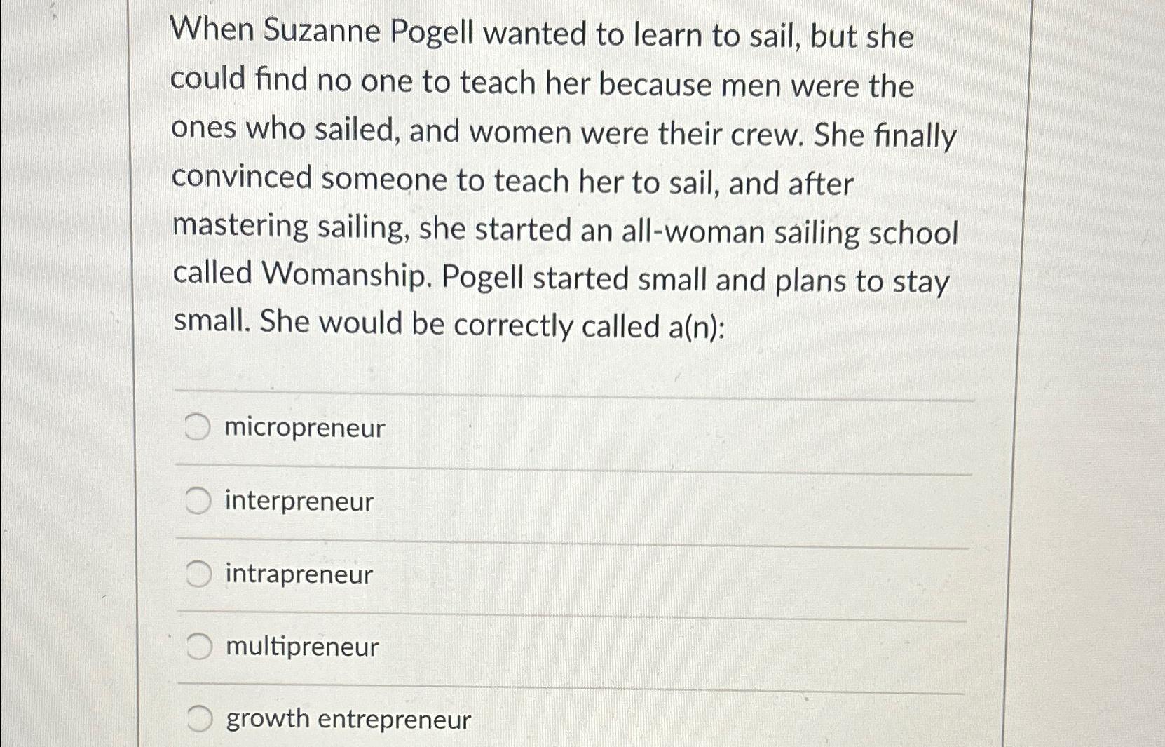 Solved When Suzanne Pogell wanted to learn to sail, but she | Chegg.com