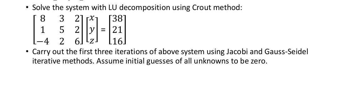 Solved . Solve the system with LU decomposition using Crout | Chegg.com