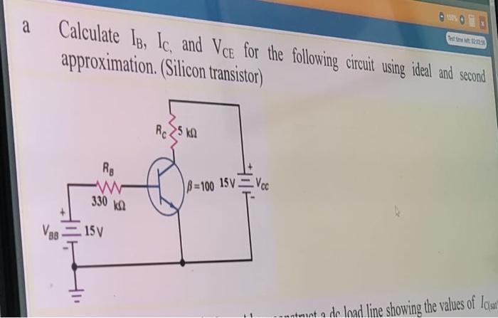Solved a Calculate 1b, Ic, and Vce for the following circuit | Chegg.com