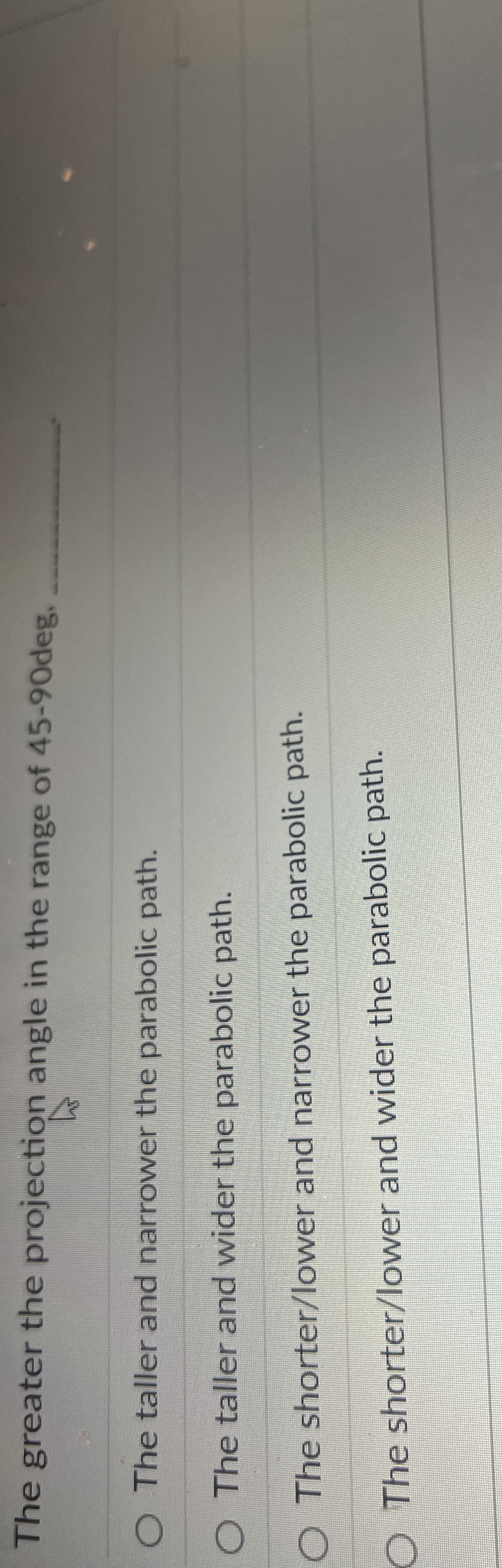 Solved The greater the projection angle in the range of | Chegg.com