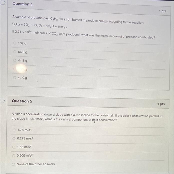 Solved Question 4 1 pts A sample of propane gas, C3H8, was | Chegg.com