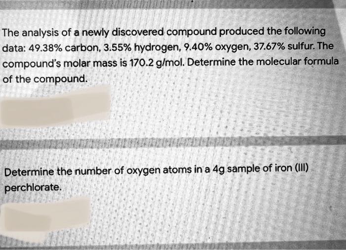 Solved The analysis of a newly discovered compound produced | Chegg.com