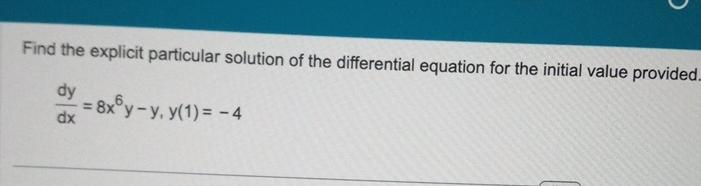 Solved Find the explicit particular solution of the | Chegg.com