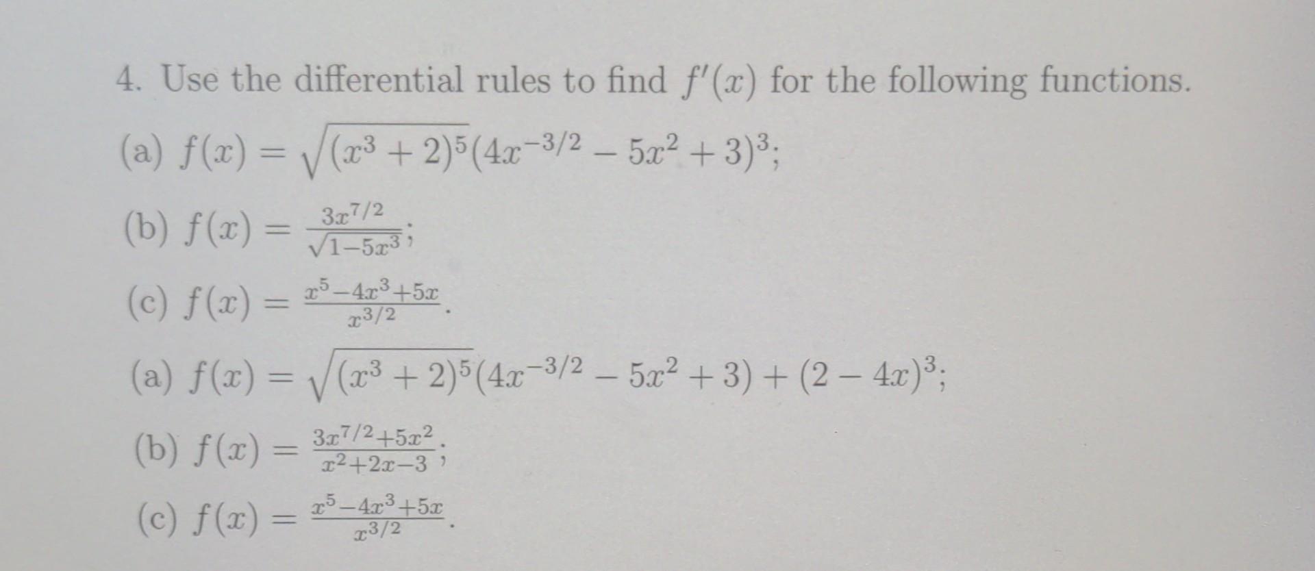Solved 4. Use the differential rules to find f′(x) for the | Chegg.com