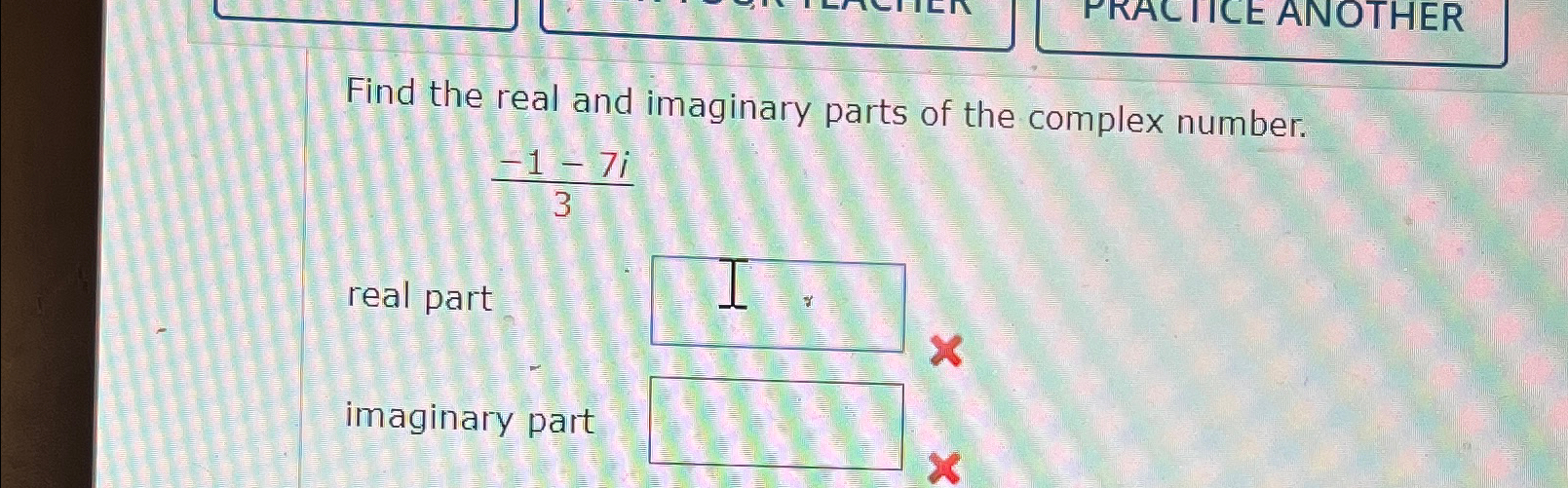 Solved Find the real and imaginary parts of the complex | Chegg.com