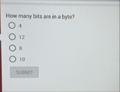 Solved How many bits are in a byte?412810 | Chegg.com