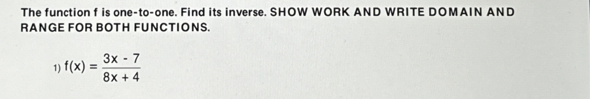 Solved The function f ﻿is one-to-one. Find its inverse. SHOW | Chegg.com