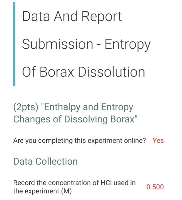 Solved Data And Report Submission - Entropy Of Borax | Chegg.com