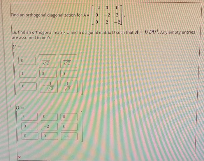 Solved Find an orthogonal diagonalization for | Chegg.com