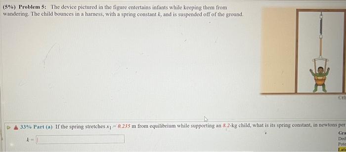 Solved (5\\%) Problem 5: The device pictured in the figure | Chegg.com Solved (5\\%) Problem 5: The device pictured in the figure | Chegg.com
