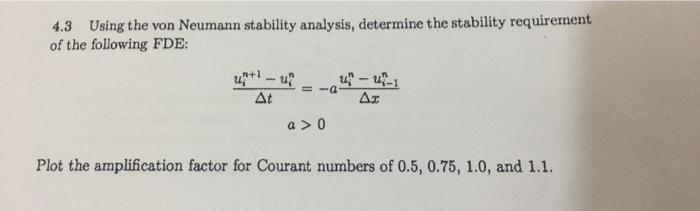 Solved 4.3 Using the von Neumann stability analysis, | Chegg.com