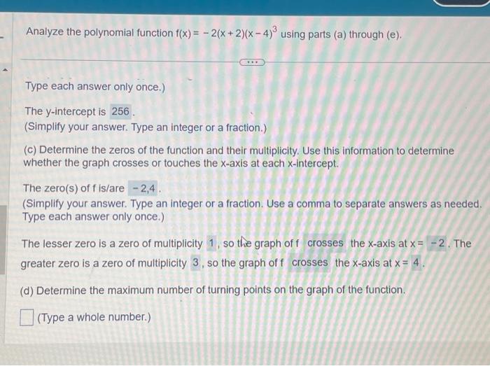 Solved Analyze the polynomial function f(x)=−2(x+2)(x−4)3 | Chegg.com