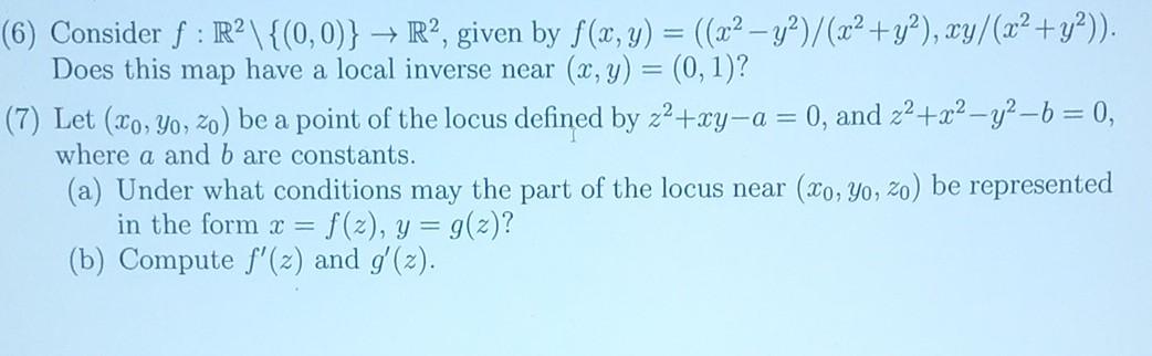 Solved 6) Consider f:R2\{(0,0)}→R2, given by | Chegg.com