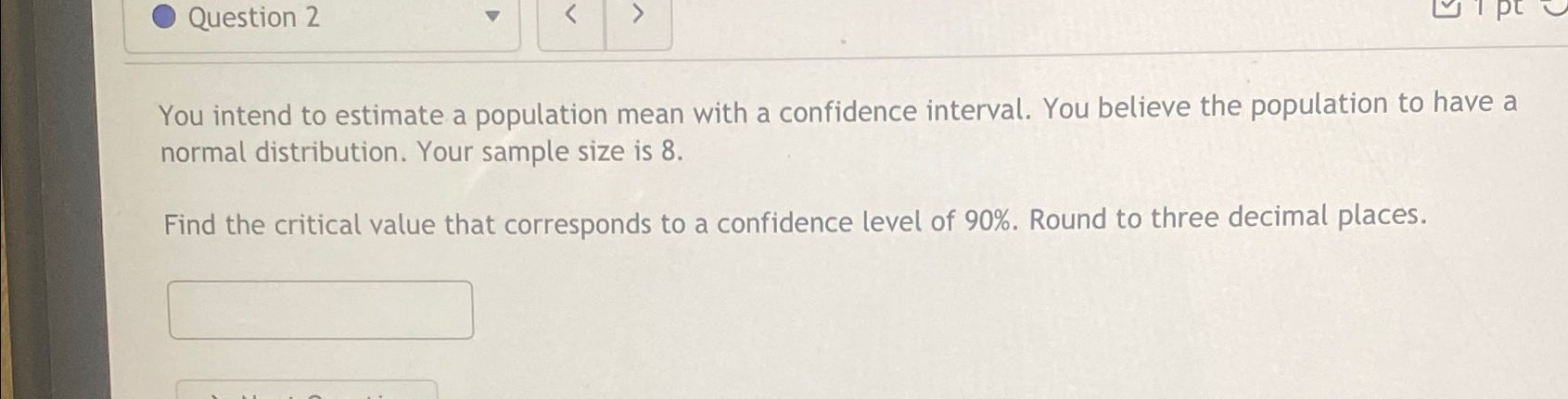 Solved Question 2You intend to estimate a population mean | Chegg.com Solved Question 2You intend to estimate a population mean | Chegg.com