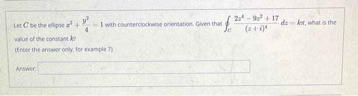 Solved Let C be the ellipse x2+4y2=1 with counterclockwise | Chegg.com