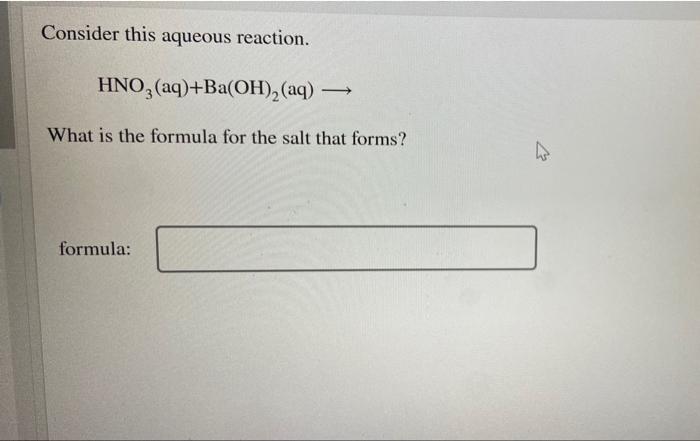 Solved Consider this aqueous reaction. HNO3(aq)+Ba(OH)2(aq) | Chegg.com