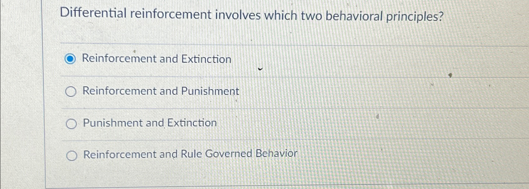 Solved Differential reinforcement involves which two | Chegg.com