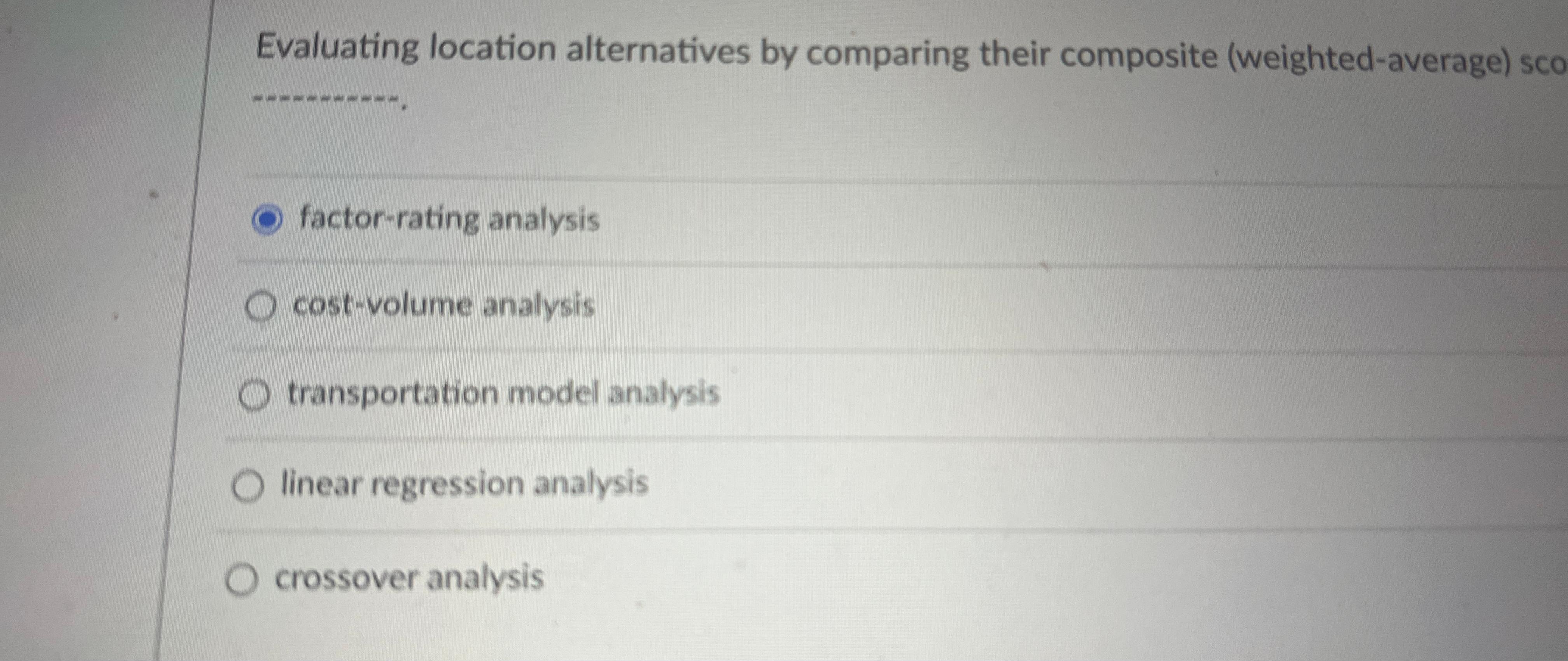 Evaluating location alternatives by comparing their | Chegg.com