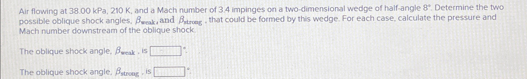 Solved Air flowing at 38.00kPa,210K, ﻿and a Mach number of | Chegg.com