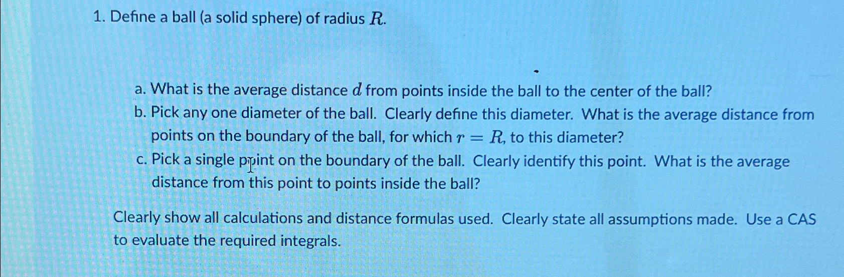 Solved Define a ball (a solid sphere) ﻿of radius R.a. ﻿What | Chegg.com