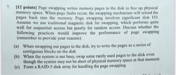 Solved 7. [12 points] Page swapping writes memory pages to | Chegg.com