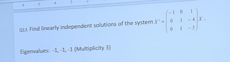Solved Q13. Find linearly independent solutions of the | Chegg.com